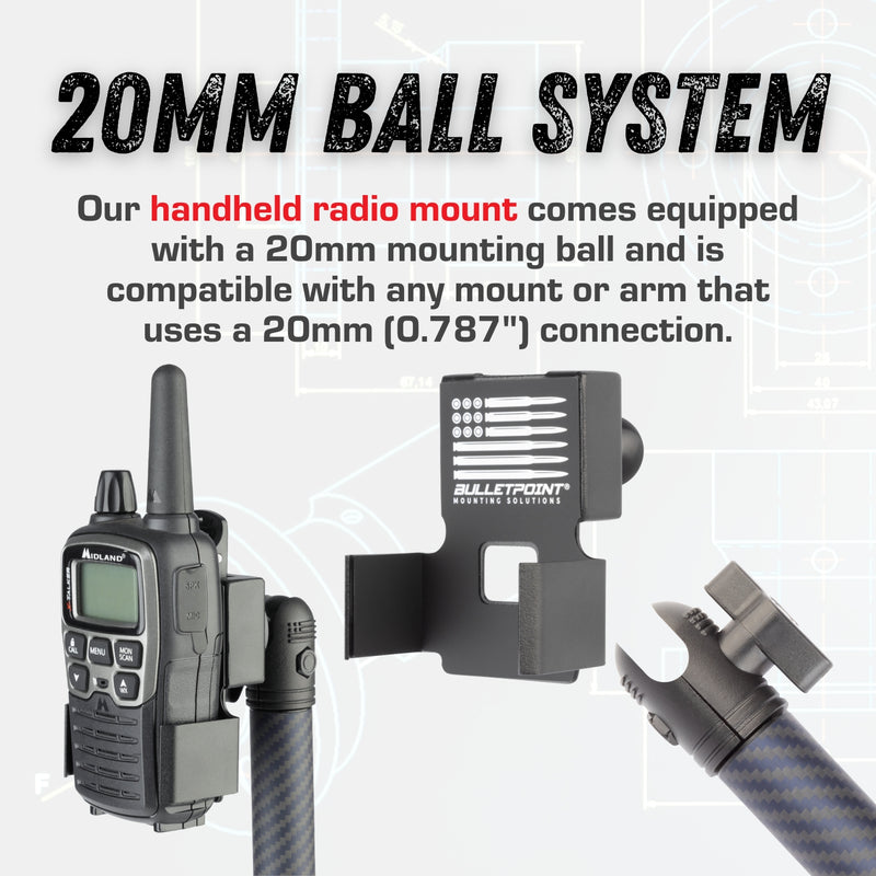 Handheld Radio Holder with 20mm Ball - Bulletpoint Mounting Solutions